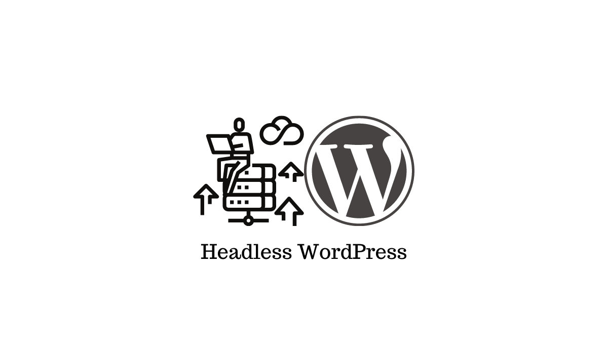 Headless WordPress - Qu'est-ce que c'est et pourquoi en avez-vous ...