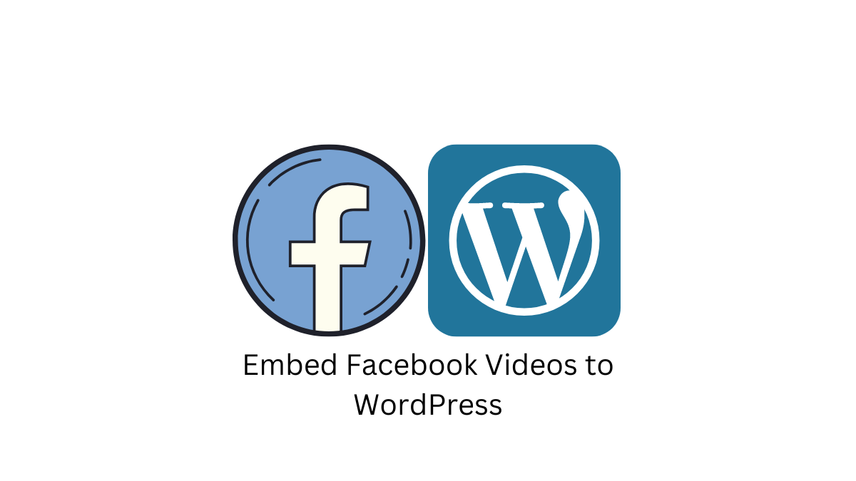 Comment intégrer des vidéos Facebook à WordPress ? Ajoutez des vidéos Facebook à votre site Web ...